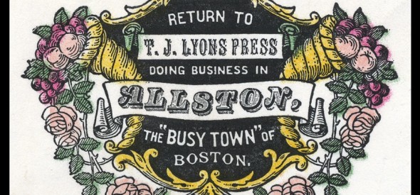 Ephemera Society of America | TJ Lyons, Boston’s Old-Timey Printer